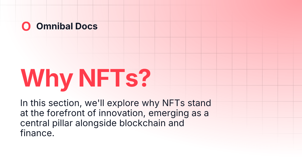 Why NFTs? | Omnibal Docs